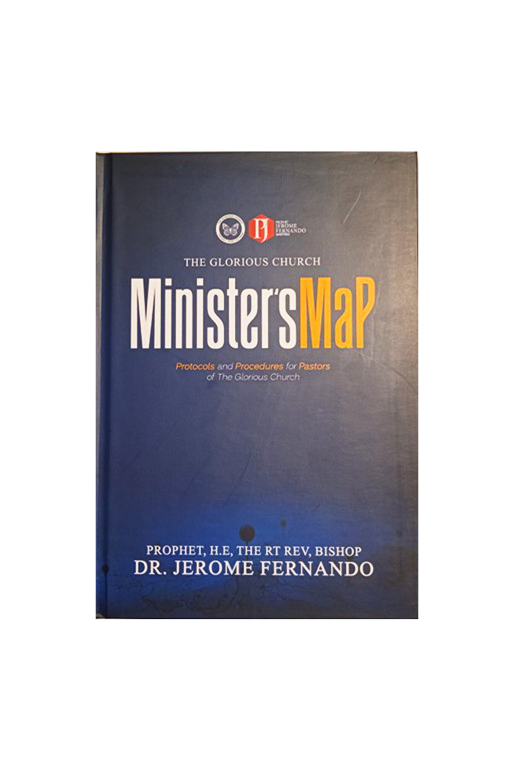 [PASTORS-ONLY] The Glorious Church Minister's Map - Protocols and Proc